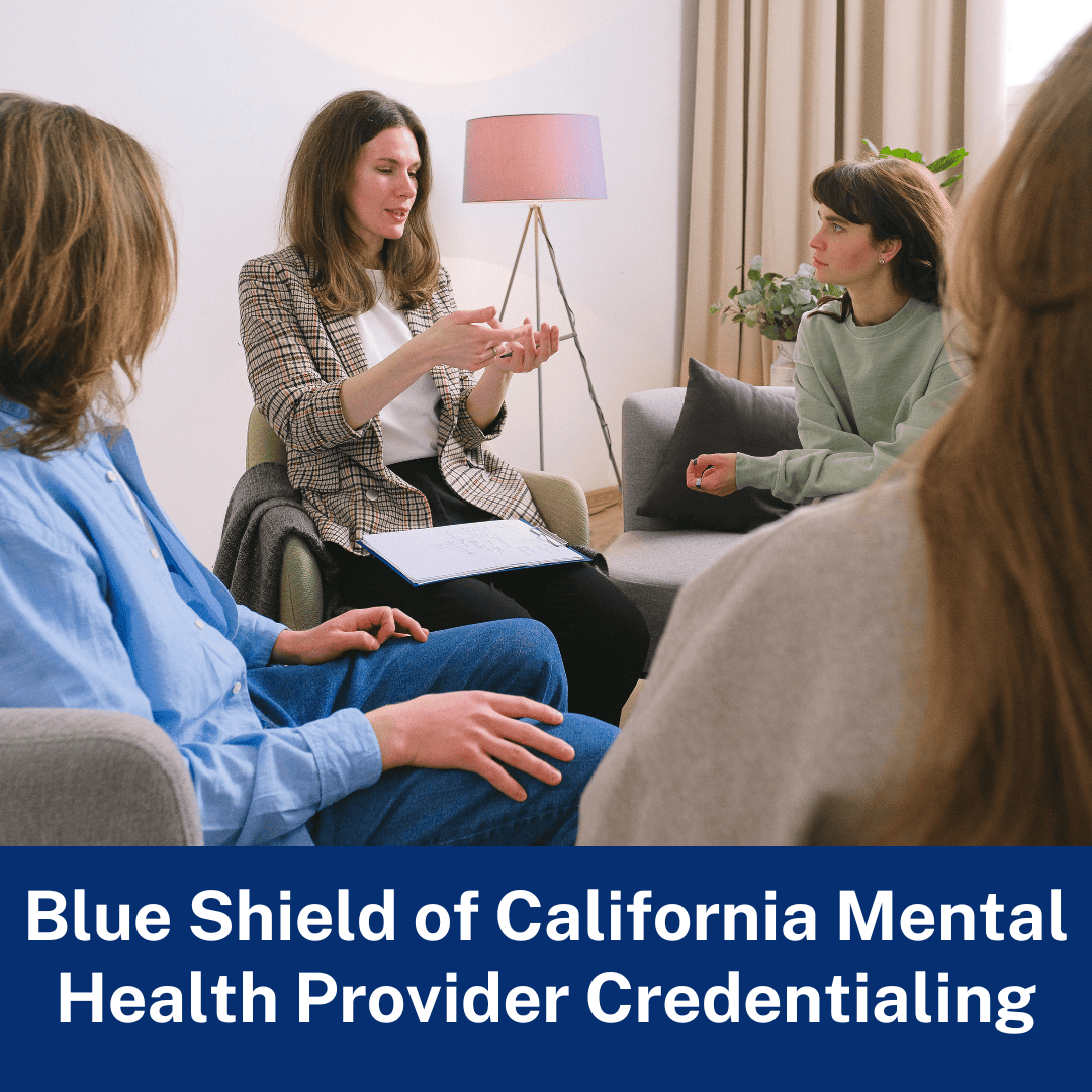 Blue Shield of California Mental Health Provider Credentialing