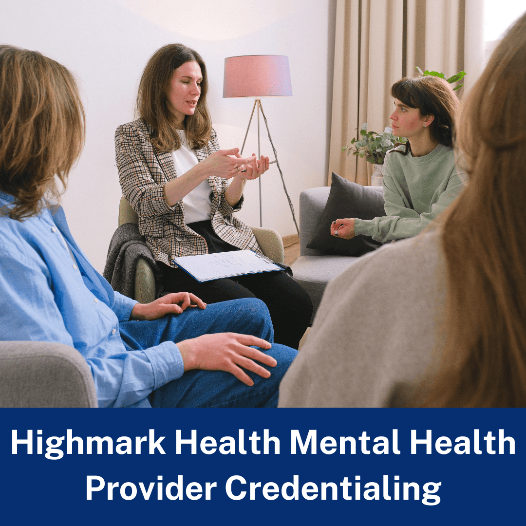 Highmark Health Mental Health Provider Credential & Enrollment