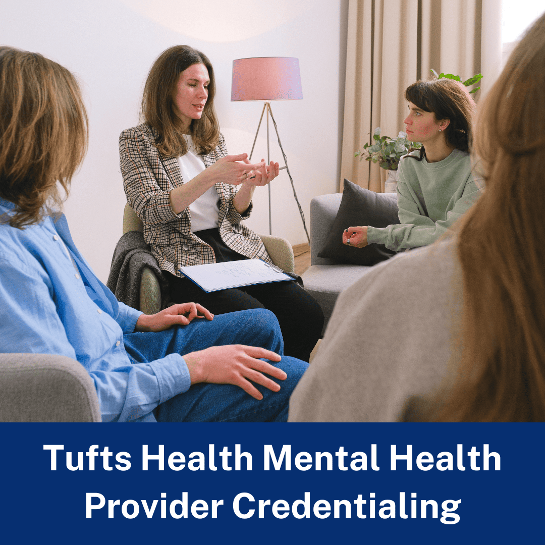 Tufts Health Mental Health Provider Credentialing & enrollment